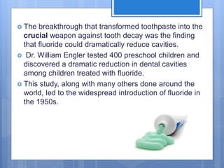 History of Toothpastes in dentistry.pptx