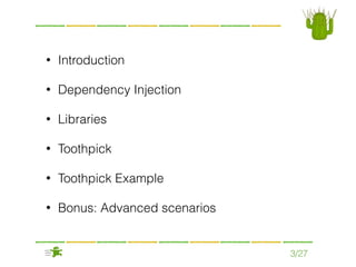 Toothpick & Dependency Injection | PPT
