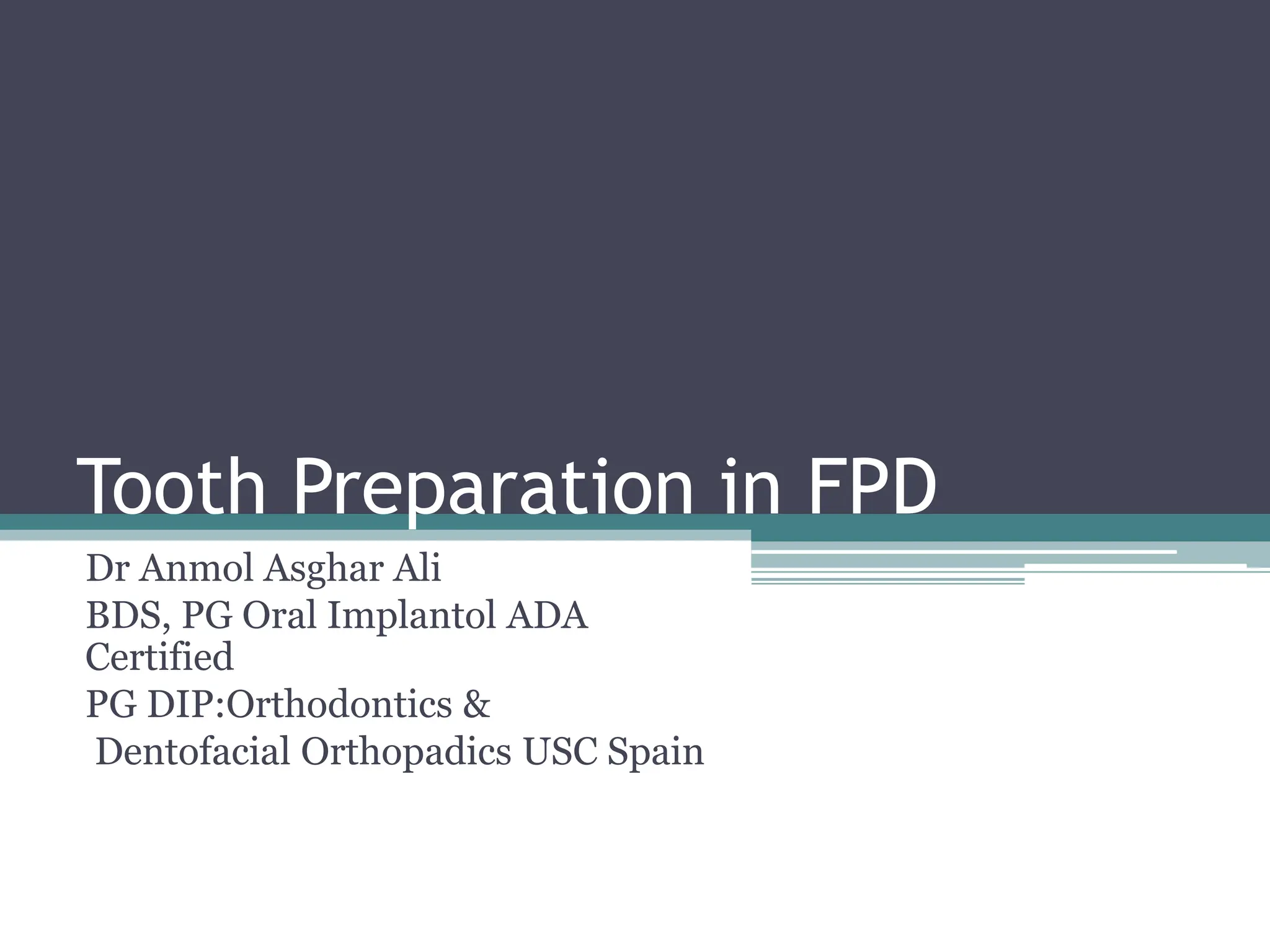 Tooth Preparation in FIXED PARTIAL DENTURE | PPTX