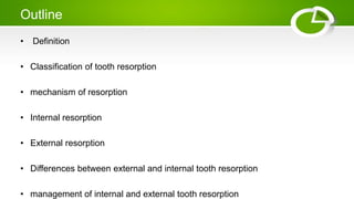 Tooth resorption | PPTX