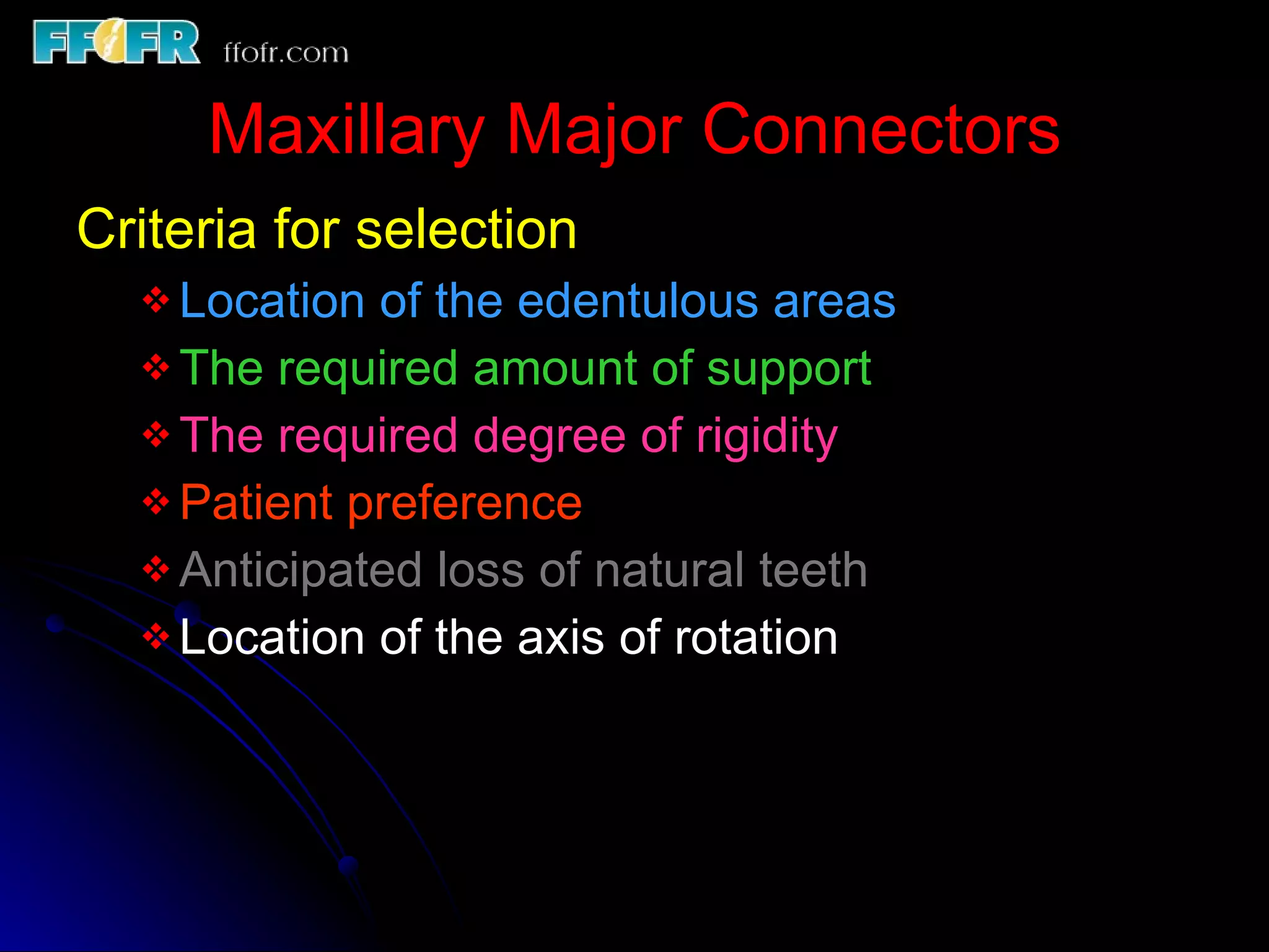 Tooth tissue junction, major and minor connectors | PPT