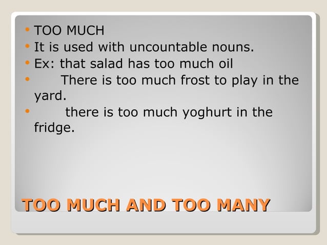 Too, too much, too many | PPT
