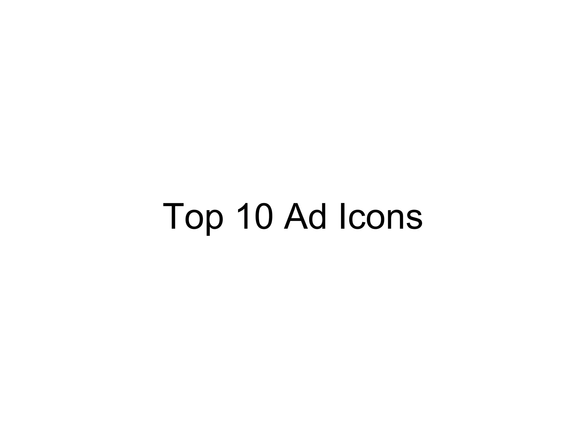 Top 10 Ad Icons | PPT