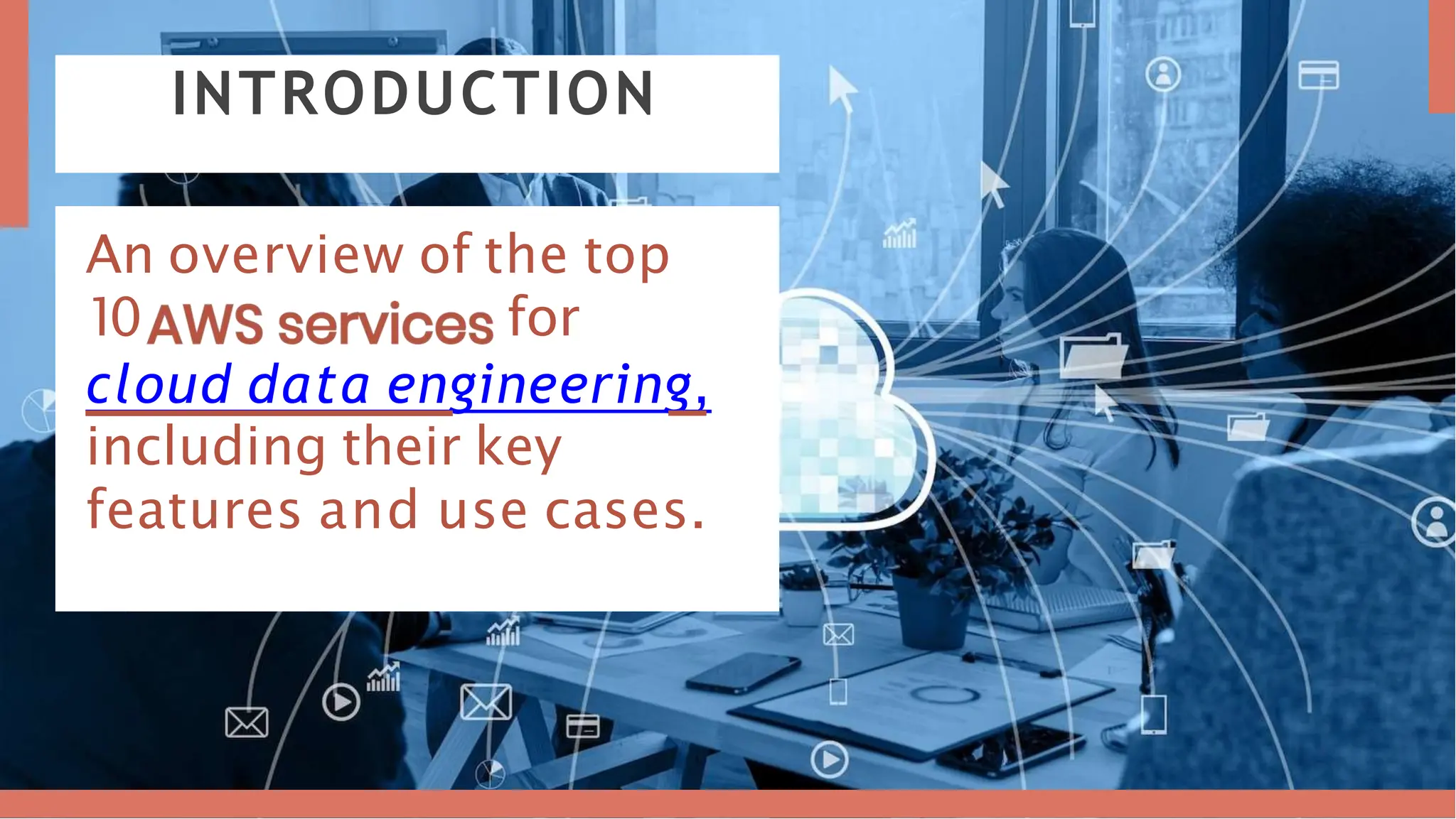top-10-aws-services-for-cloud-data-engineering-20240301143810Xs0W.pptx