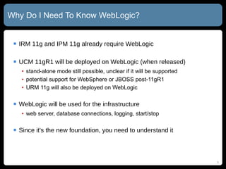 The Top 10 Things Oracle UCM Users Need To Know About WebLogic | PPT