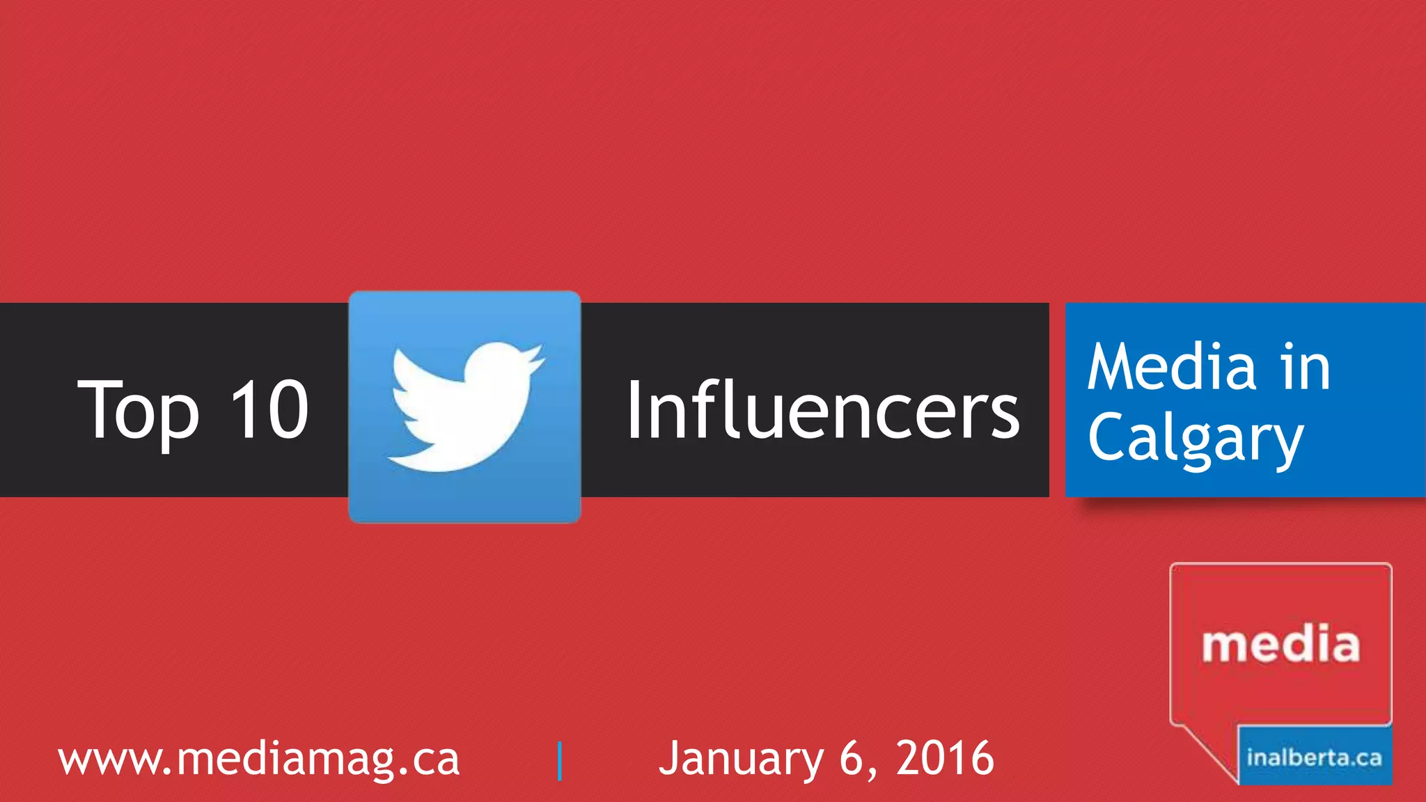 Top 10 Twitter Influencers at Media in Calgary | PPTX | Television ...