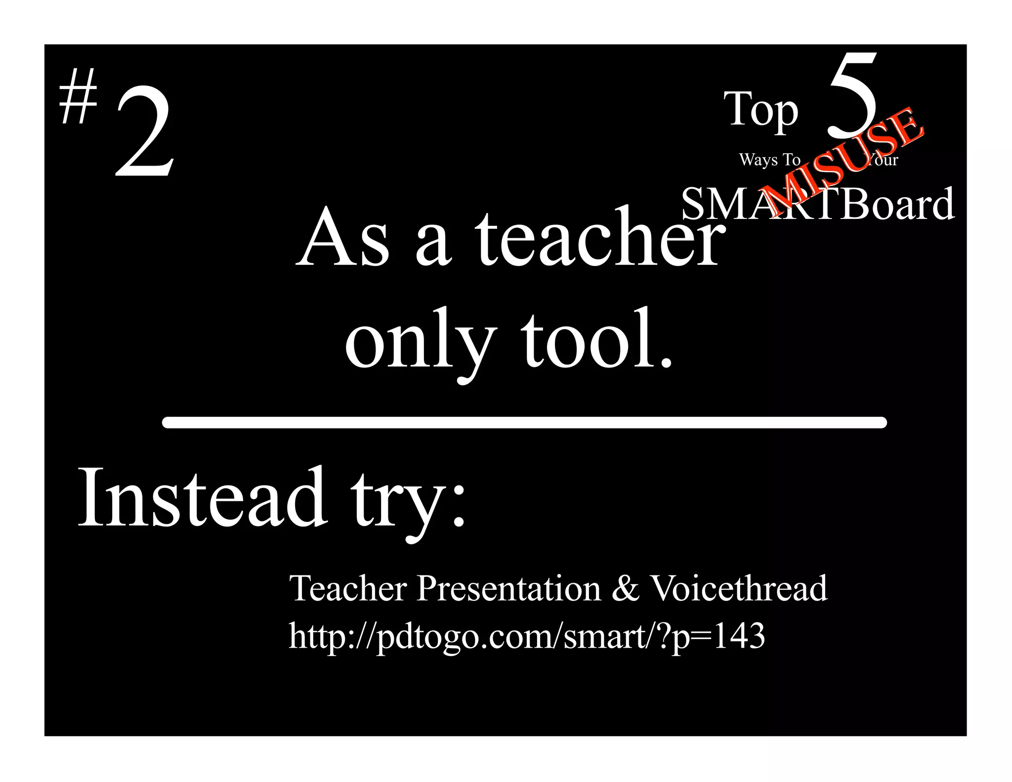 Top 5 Ways To Misuse Your Smart Board | PDF