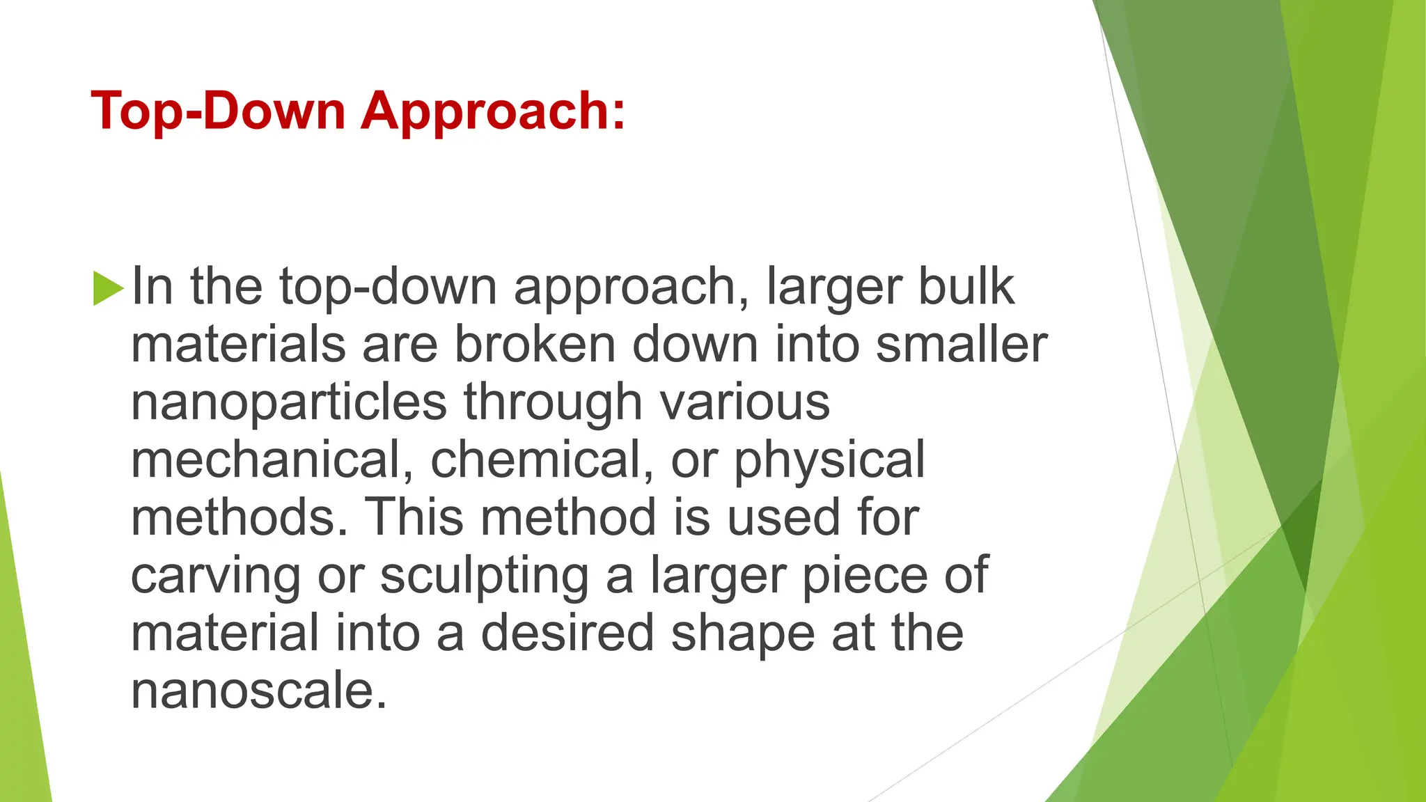 TOP-DOWN AND BOTTOM-UP APPROACH IN SYNTHESIS OF NANOPARTICLES.pptx