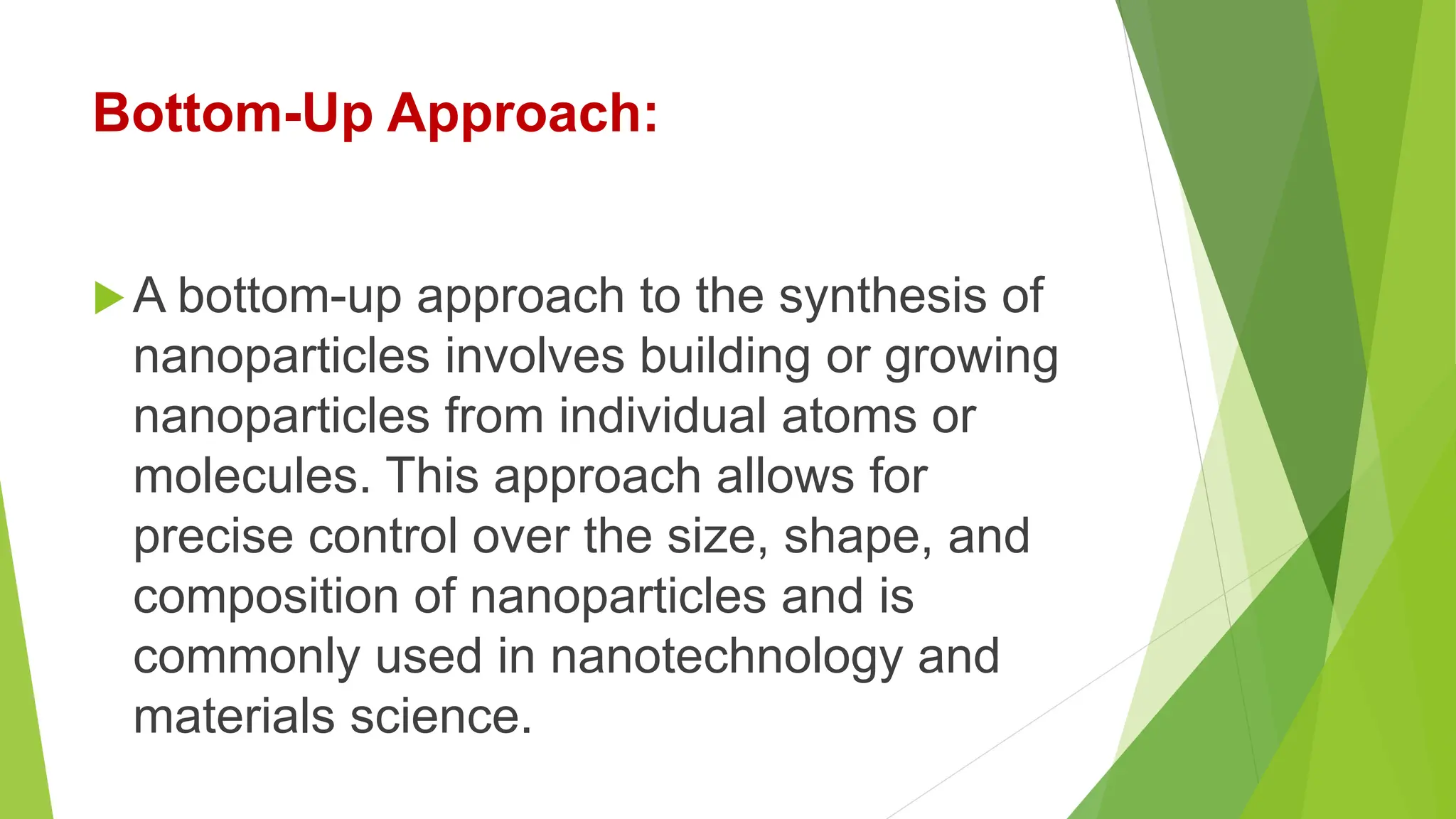 TOP-DOWN AND BOTTOM-UP APPROACH IN SYNTHESIS OF NANOPARTICLES.pptx