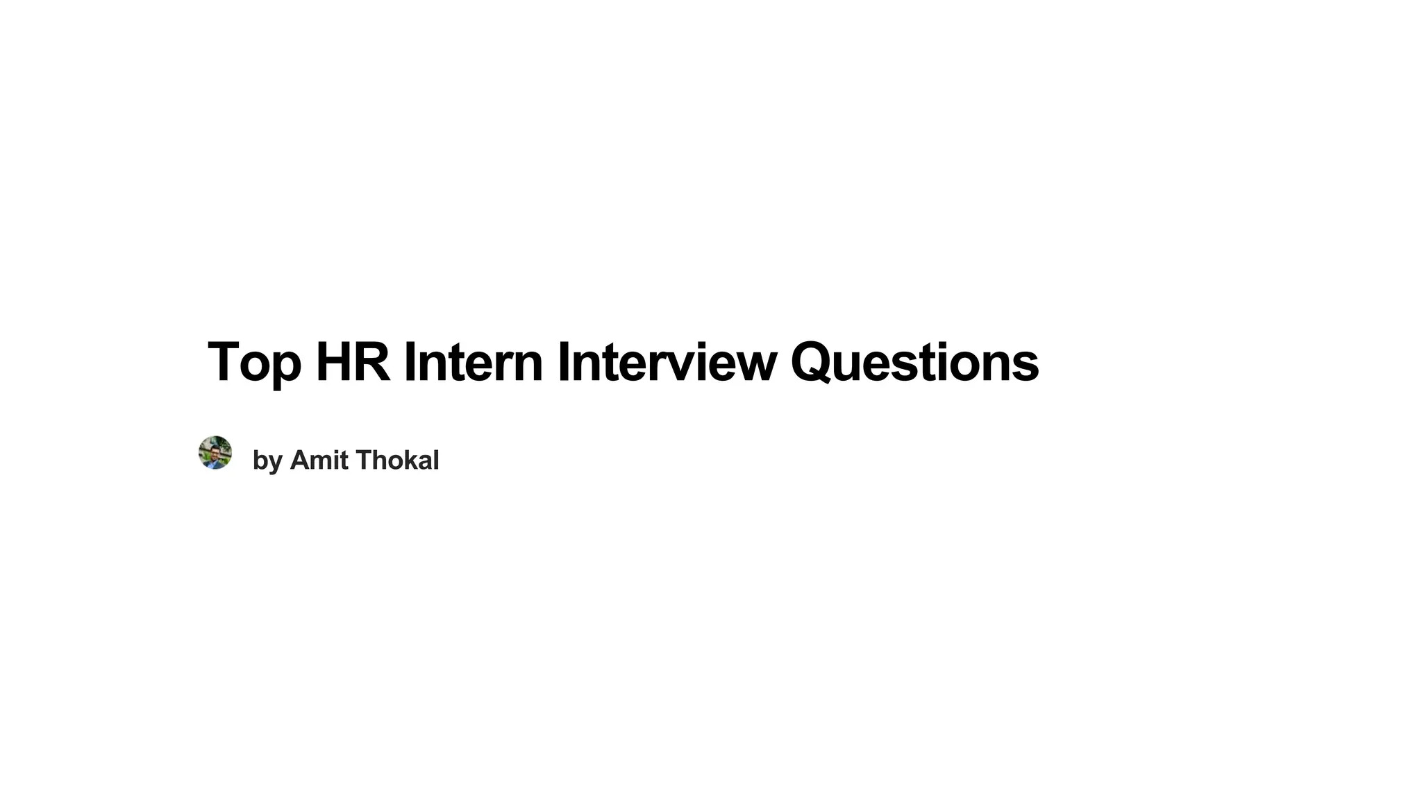 Top HR Intern Interview Questions to Ask and Their Ideal Answers | PPT