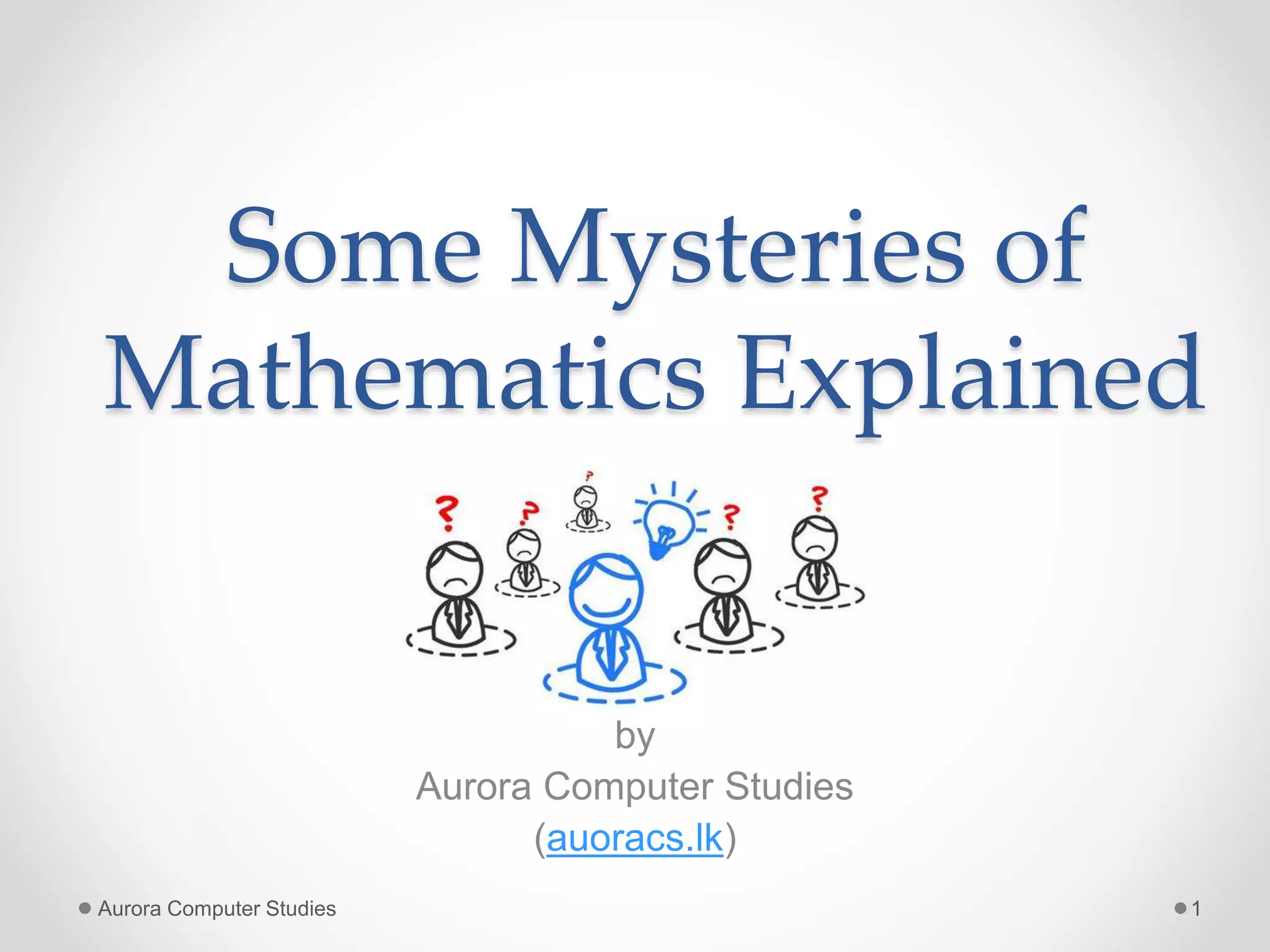 Top mathematics mysteries you must solve yourself now | PPTX