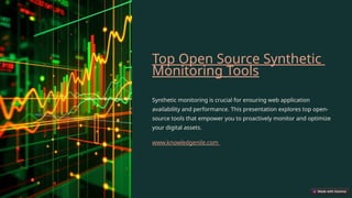 Top Open Source Synthetic Monitoring Tools: Boost Your Digital ...