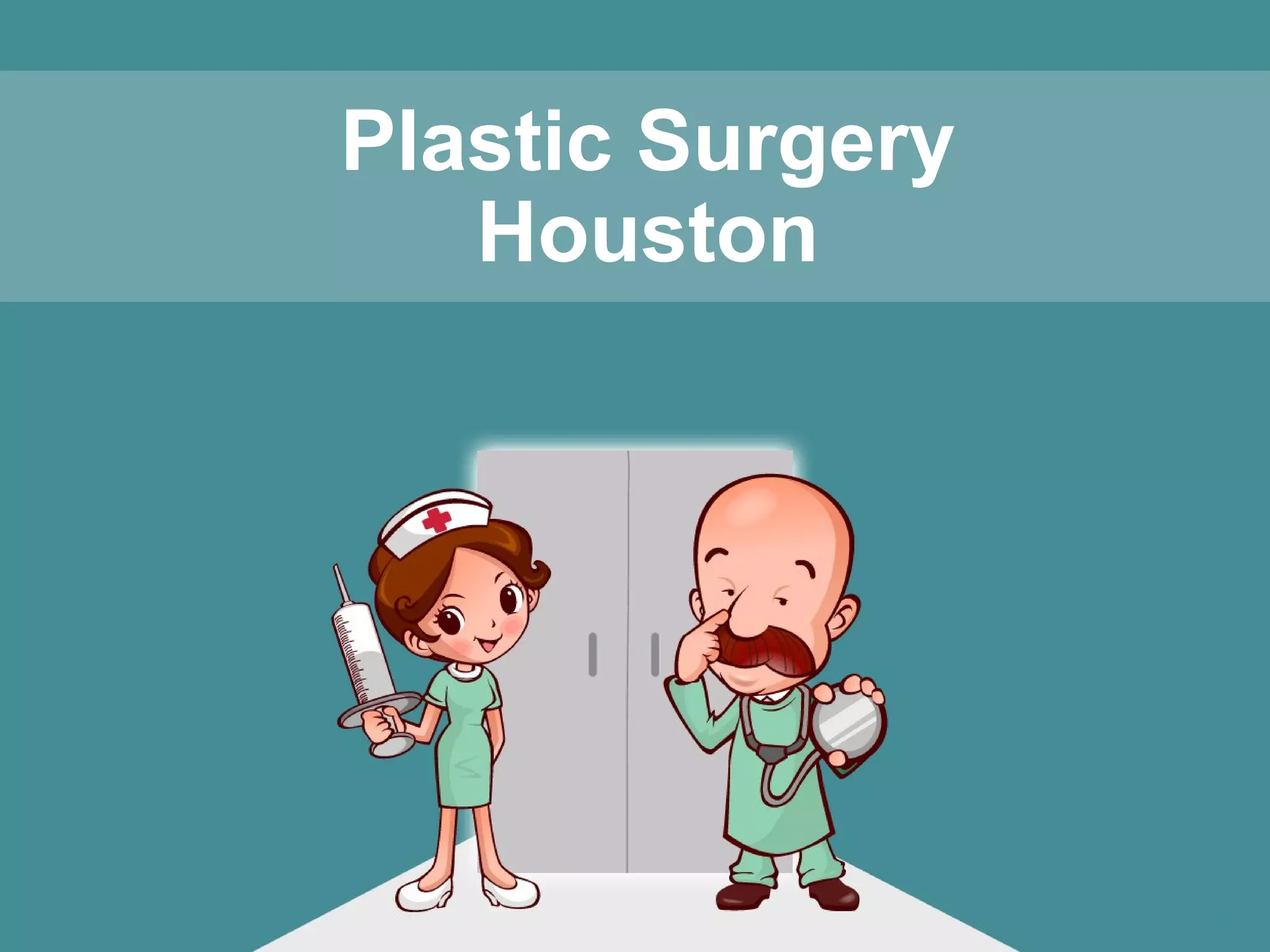 Top plastic surgery in Houston, Texas | PPT