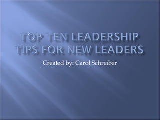 Top Ten Leadership Tips For New Leaders | PPT