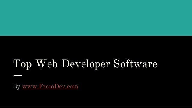 Top Web Developer Software