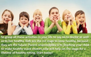 Top 06 healthy tips for kids | PPT
