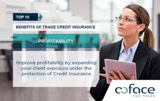 Top 10 Benefits of Trade Credit Insurance | PPTX | Insurance | Personal Finance