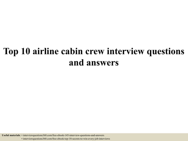 Top 10 airline cabin crew interview questions and answers | PPT