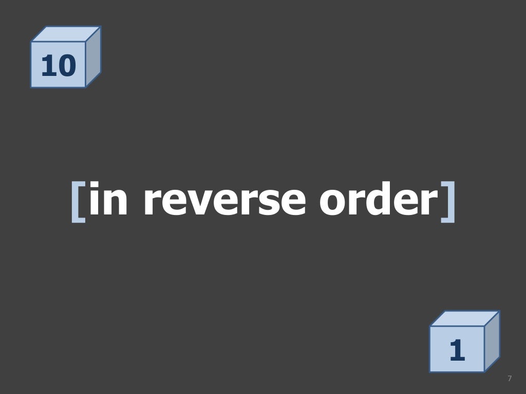 [in reverse order] 10 1