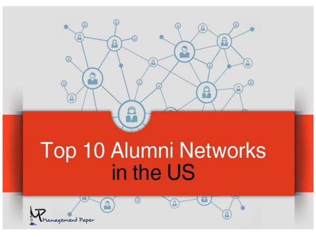 Top 10 alumni networks in the us | PPTX