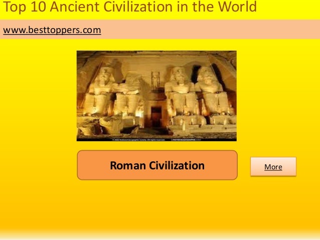 Top 10 Greatest Ancient Human Civilizations In History