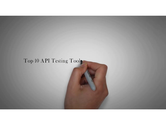 Top 10 API Testing Tools and Types of API Testing | PPT | Free Download