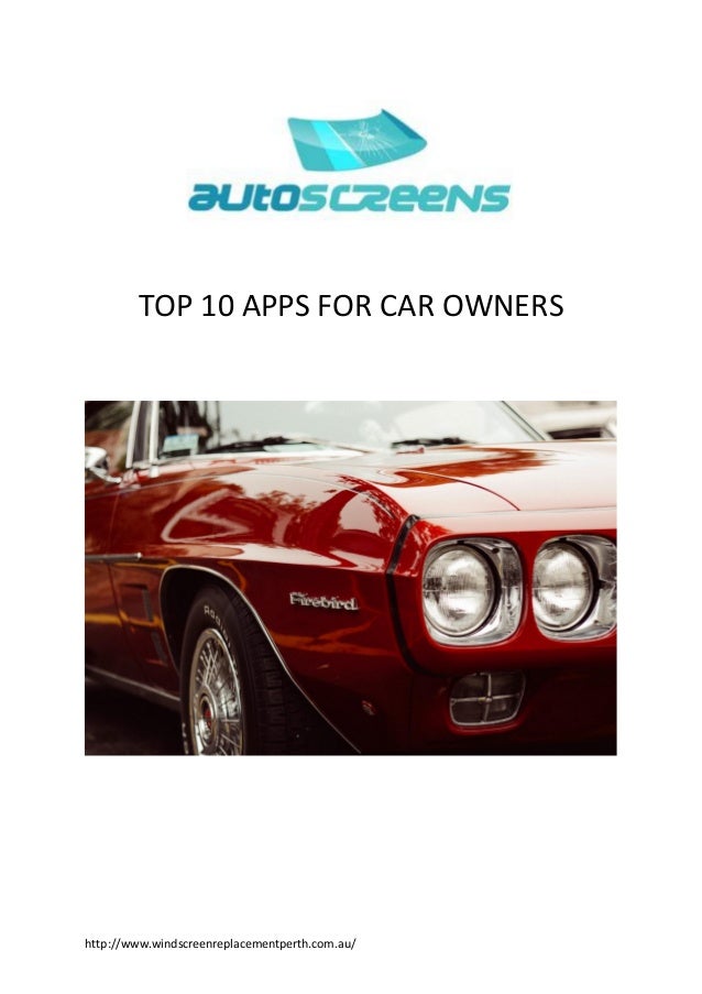 Top 10 Apps For Car Owners top-10-apps-for-car-owners