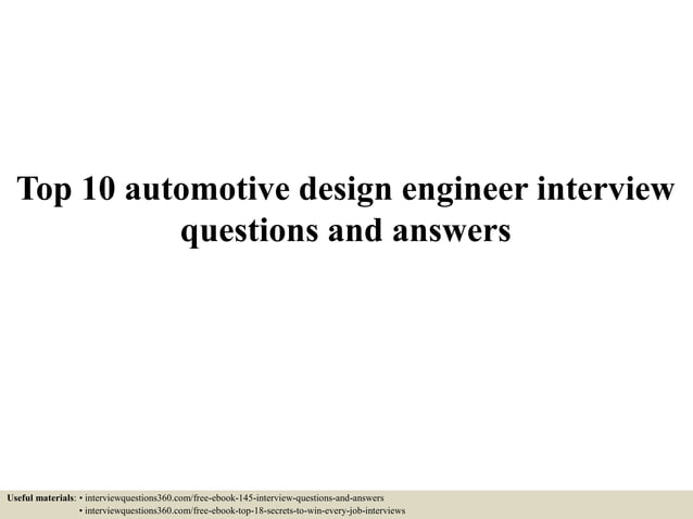 Top 10 automotive design engineer interview questions and answers | PPT