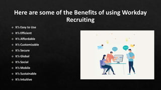 Top 10 Benefits of Workday Recruiting Training | PPT