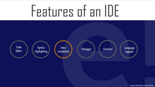 Top 10 IDEs for Python | Edureka | PPT