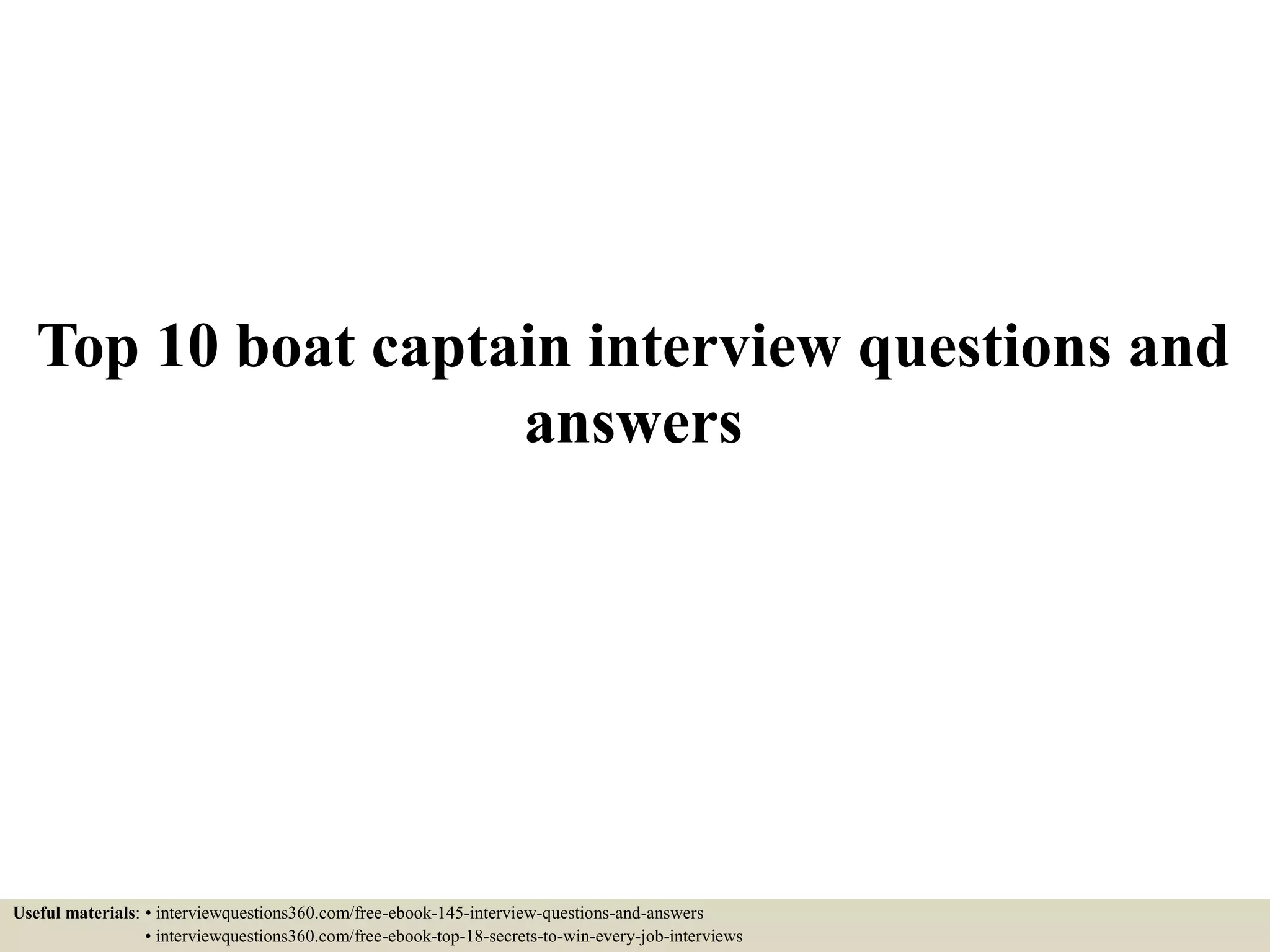Top 10 boat captain interview questions and answers | PPT
