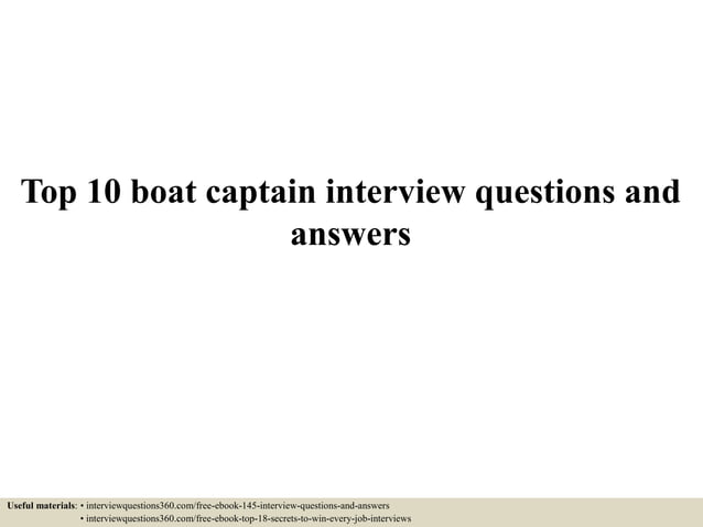 Top 10 boat captain interview questions and answers | PPT