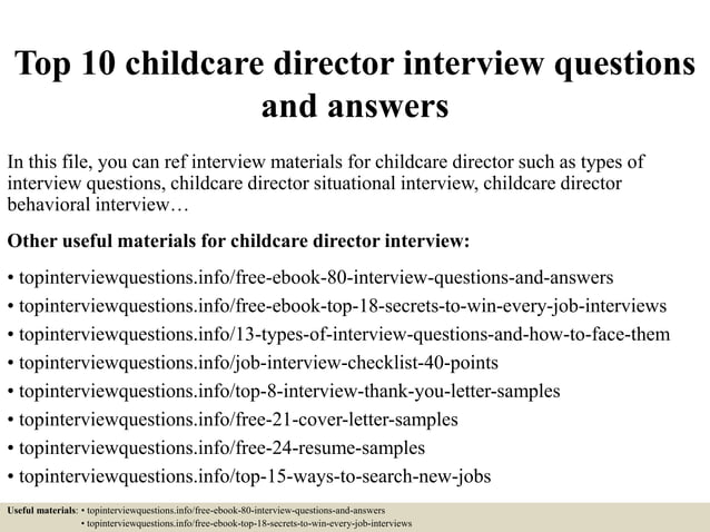 Top 10 childcare director interview questions and answers | PPTX ...