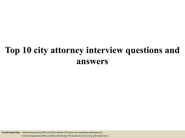 Top 10 city attorney interview questions and answers | PPTX | Resume ...