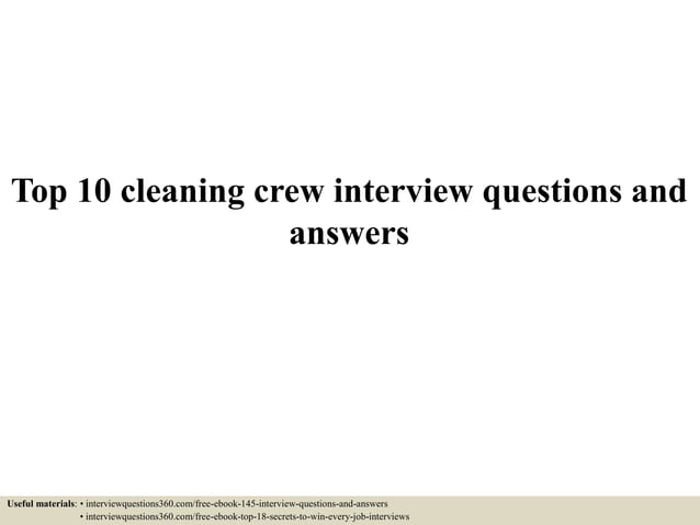 Top 10 cleaning crew interview questions and answers | PPTX