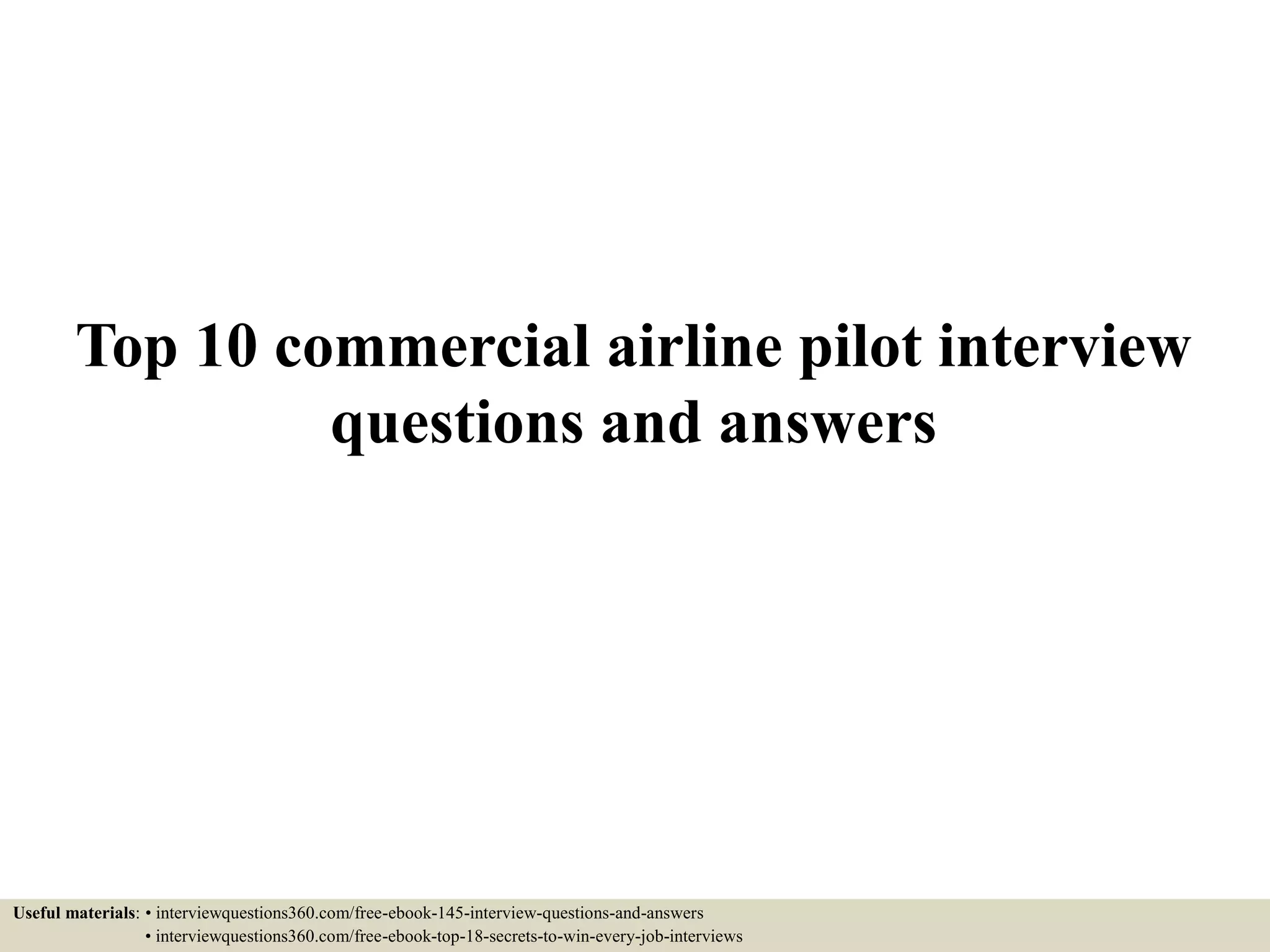 Top 10 commercial airline pilot interview questions and answers | PPT