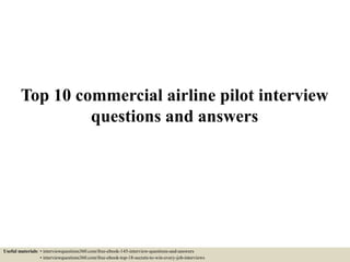 Top 10 commercial airline pilot interview questions and answers | PPT