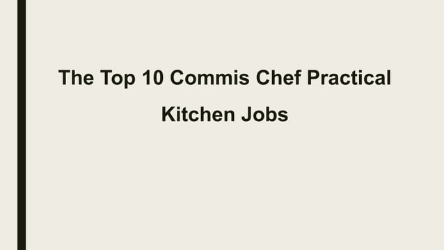 Top 10 commis chef jobs | PPT