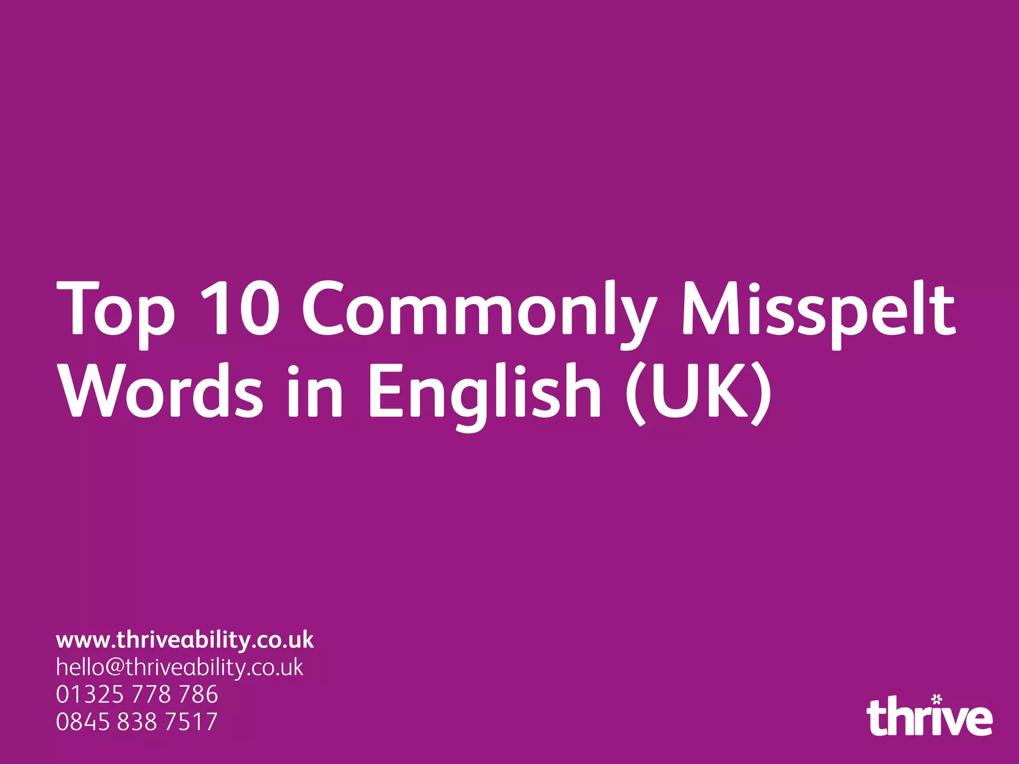 Top 10 Commonly Misspelt Words in English (UK) | PPT