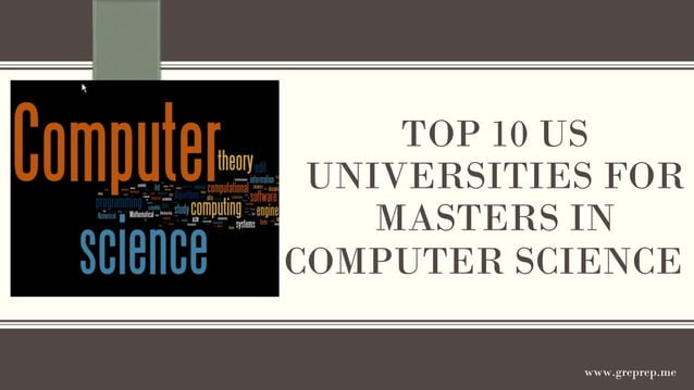 Top 10 US Universities for Masters in Computer Science | PPT