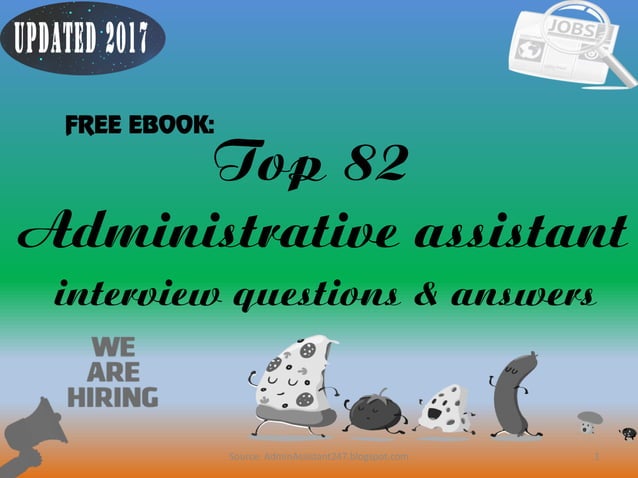 82 administrative assistant interview questions and answers | PDF ...