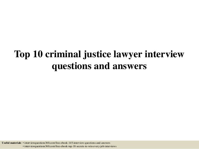 Top 10 criminal justice lawyer interview questions and answers
