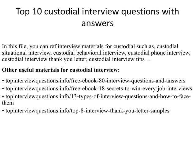 Top 10 custodial interview questions with answers | PPTX | Resume ...