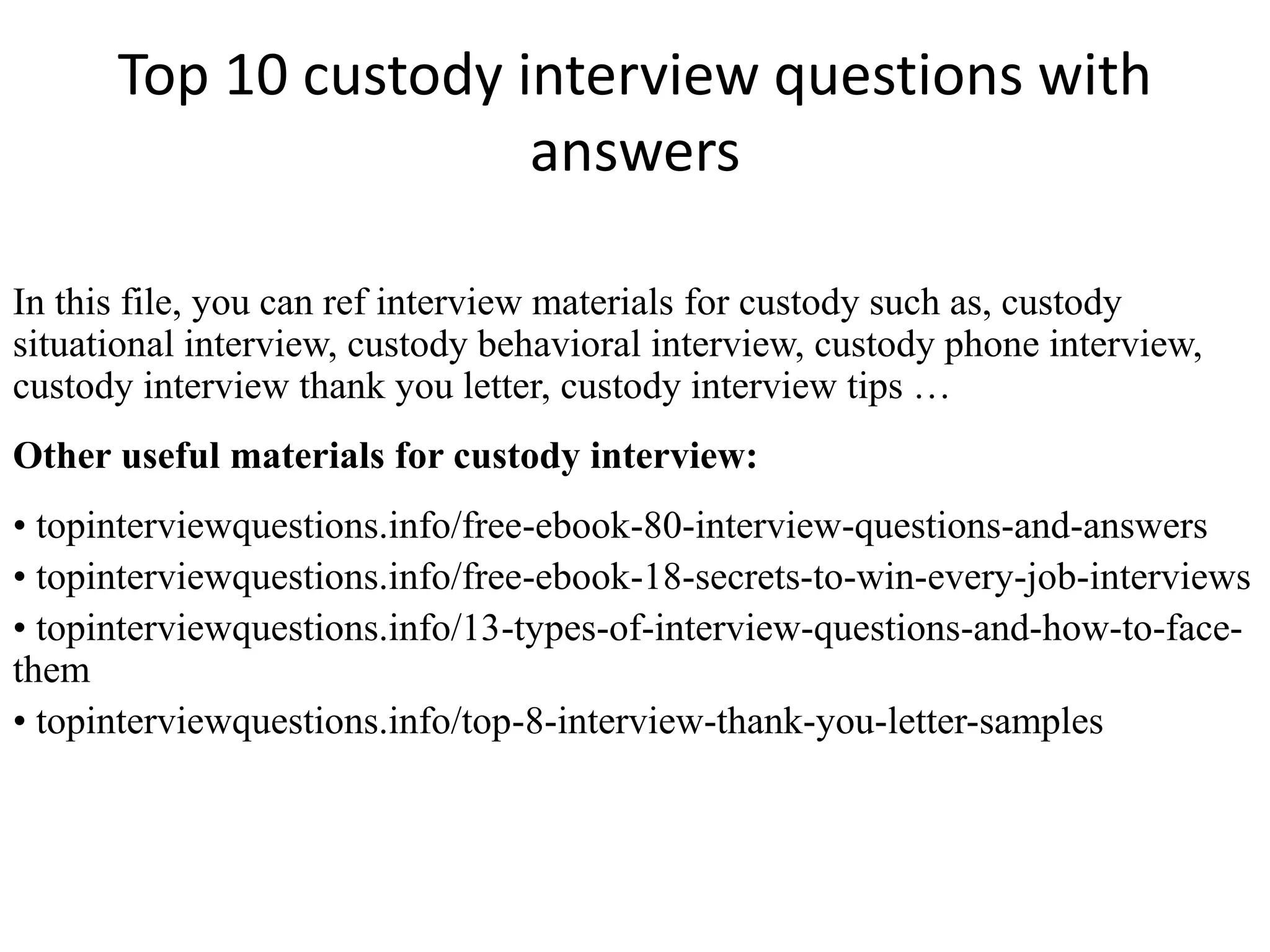 Top 10 custody interview questions with answers | PPTX