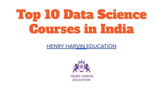 Top 10 data science courses in india | PPT