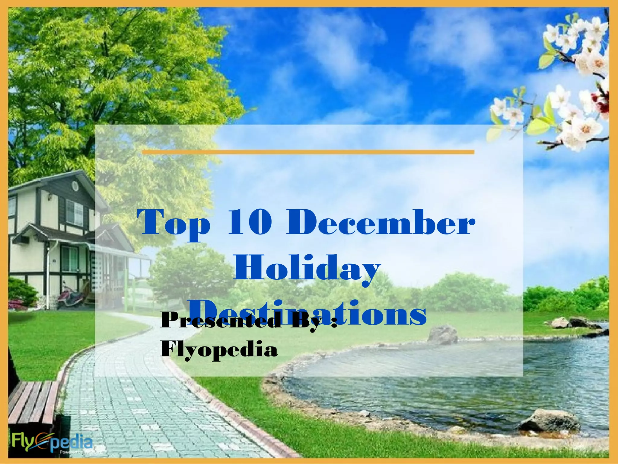 Top 10 december holiday destinations | PPT