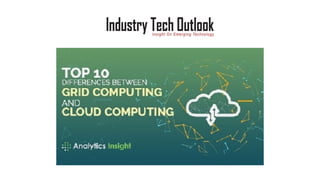 Top 10 Differences Between Grid Computing And Cloud Computing.pptx