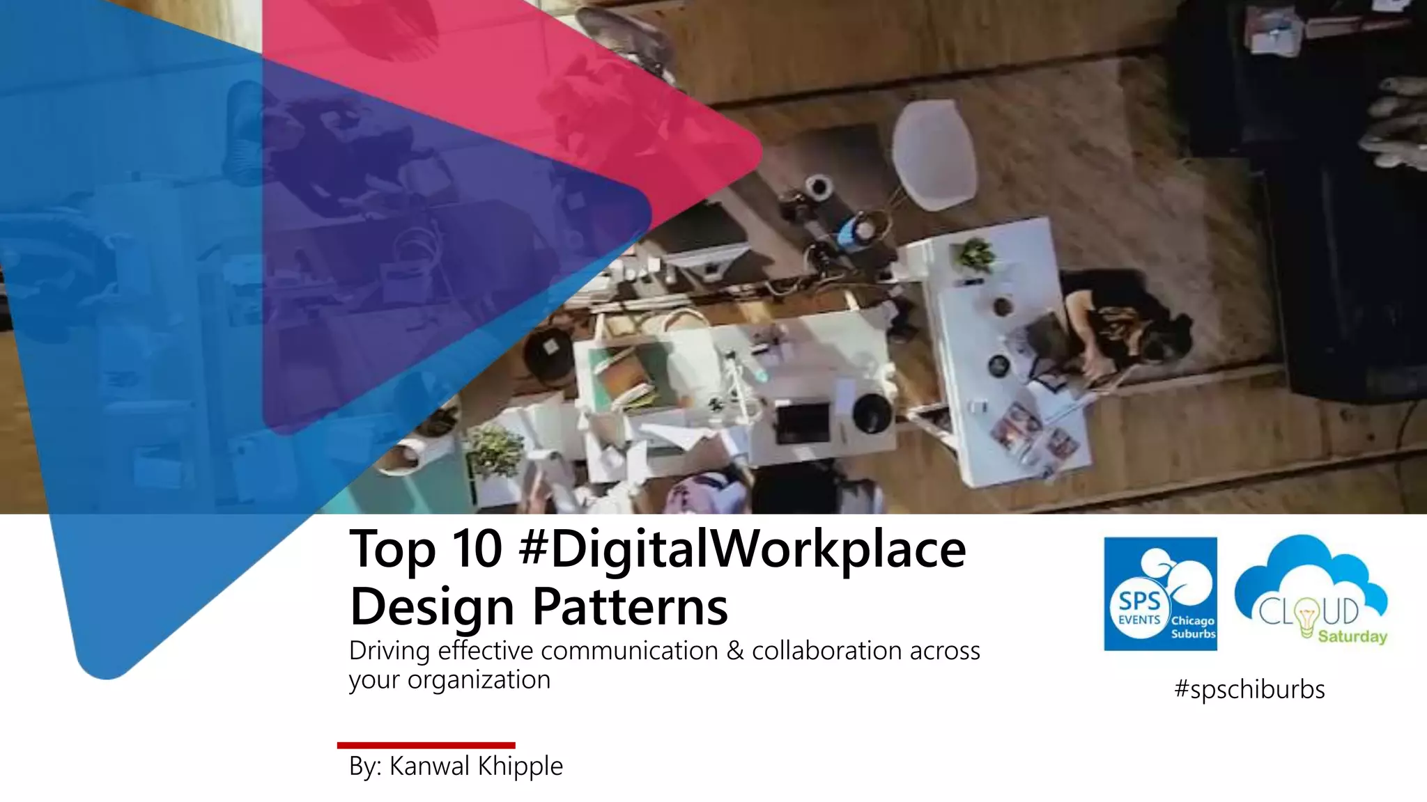Top 10 Digital Workplace Patterns #SPSChiBurbs | PPT
