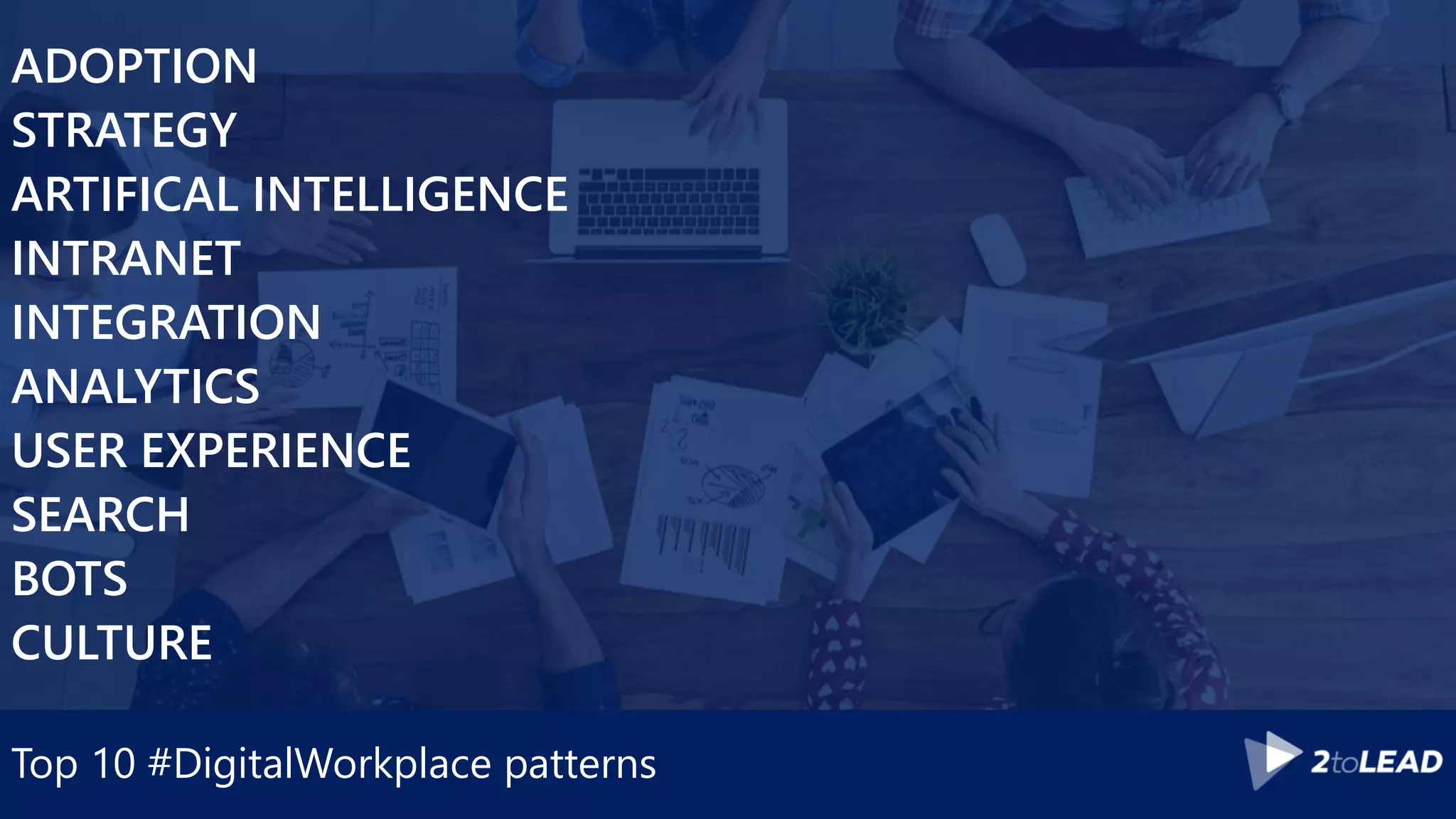 Top 10 Digital Workplace Patterns #SPSChiBurbs | PPT