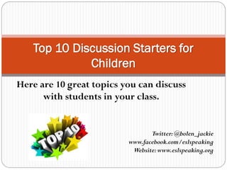 Top 10 discussion starters for children | PPT
